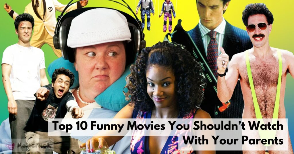 Top 10 Funny Movies You Shouldn’t Watch With Your Parents – MeMeFlick